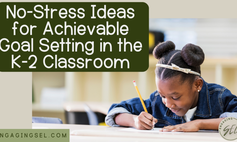 No-Stress Ideas for Achievable Goal Setting in the K-2 Classroom ...