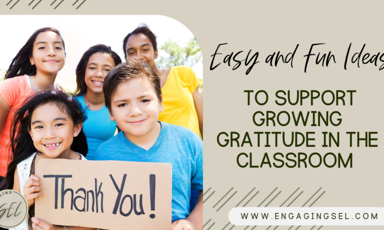 Easy and Fun Ideas to Support Growing Gratitude in Classrooms ...